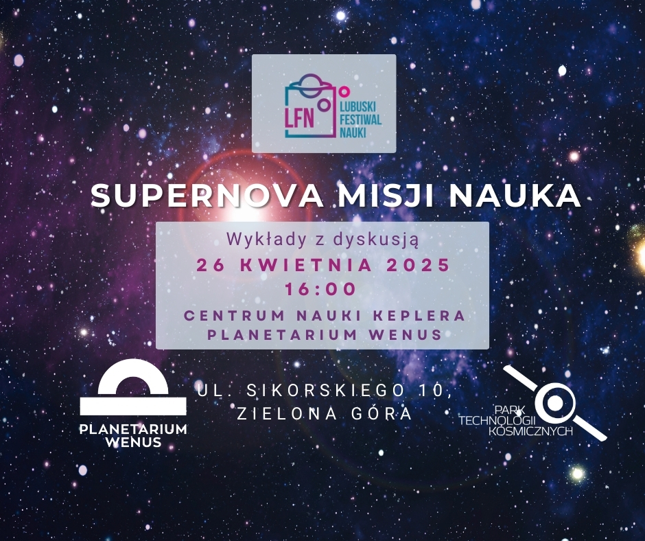 Lubuski Festiwal Nauki 2025 | Supernova Misji Nauka – Urząd Miasta ...